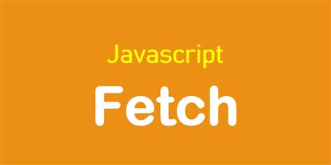 Javascript Fetch Example Get Post Put Delete DEV Community