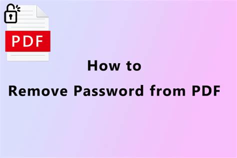 how to remove password from pdf here are some easy ways