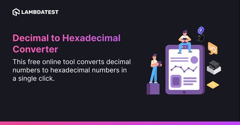 Decimal To Hex Converter Methods Table Examples Lambdatest