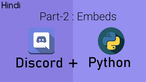 Making A Discord Using Python Discord Py Part 2 Embeds Hindi