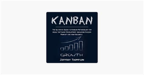 Kanban The Ultimate Guide To Kanban Methodology For Agile Software