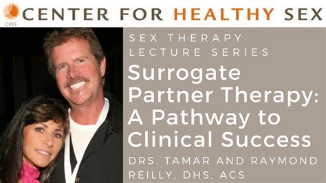 Sex Therapy Lecture Series Raymond And Tamar Reilly Surrogate Partner Therapy Youtube