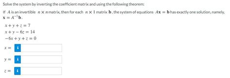 solved solve the system by inverting the coefficient matrix