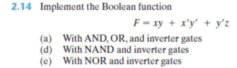solved 2 14 implement the boolean function f xy x′y′ y′z a