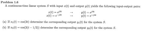 solved a continuous time linear system s with input x t and