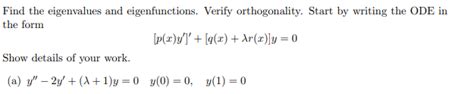 Solved Find The Eigenvalues And Eigenfunctions Verify Chegg