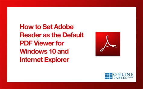 how to set adobe reader as the default pdf viewer for windows 10 and internet explorer