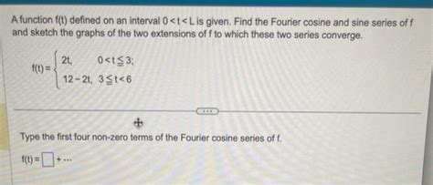 solved a function f t defined on an interval 0