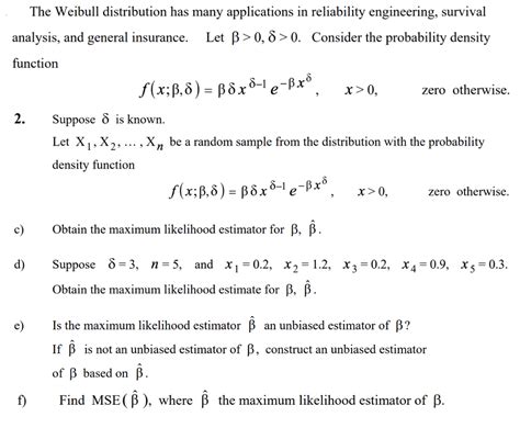 solved the weibull distribution has many applications in