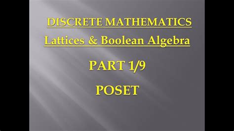 lattices and boolean algebra discrete mathematics unit 5 part 1 poset youtube