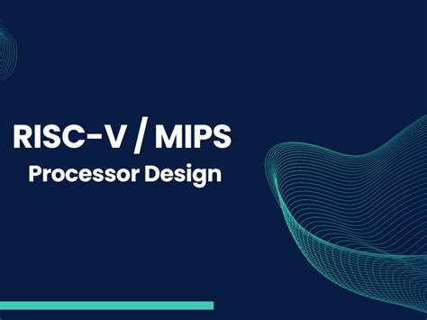 a single cycle pipelined risc v mips processor using verilog systemverilog upwork