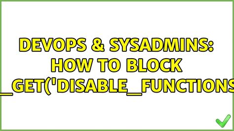 DevOps SysAdmins How To Block Ini Get Disable Functions YouTube