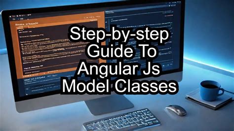 the ultimate angularjs model classes guide youtube