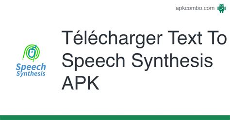 Text To Speech Synthesis APK Android App Télécharger Gratuitement
