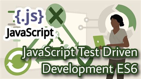 javascript test driven development es6 tdd concepts youtube