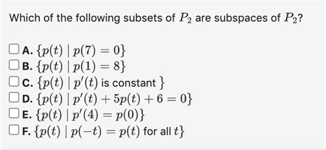 which of the following subsets of p2 are subspaces of