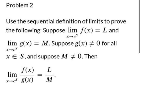 solved use the sequential definition of limits to prove the