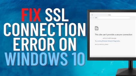 Fix SSL Connection Error On Windows 10 YouTube