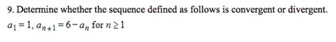 solved 9 determine whether the sequence defined as follows