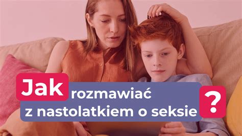 Jak Rozmawiać Z Nastolatkiem O Seksie Annawojtczakpl