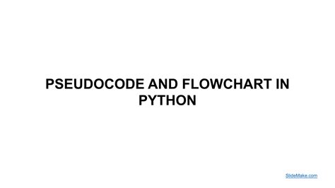 pseudocode and flowchart in python pptx