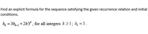 solved find an explicit formula for the sequence satisfying