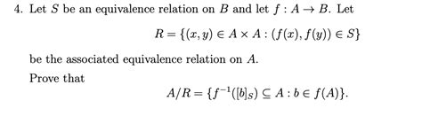 solved 4 let s be an equivalence relation on b and let f