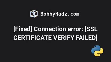 Certificate Verify Failed Unable To Get Local Issuer Certificate A