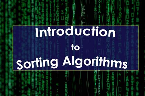 introduction to sorting algorithms coderslegacy