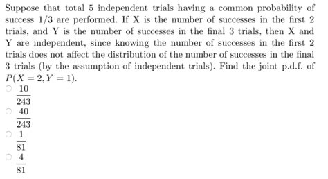 solved suppose that total 5 independent trials having a