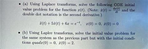 solved using laplace transforms solve the following ode initial double dot notation is the
