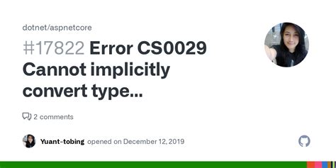 Error CS0029 Cannot Implicitly Convert Type System Collections Generic