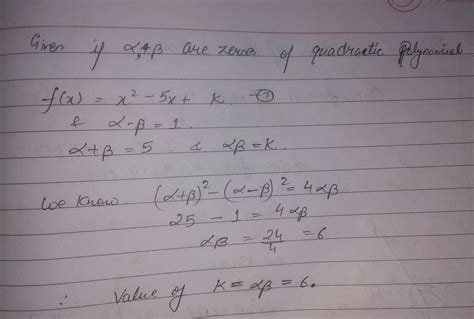 If Alpha Beta Are The Zeroes Of The Quadratic Polynomial X X K