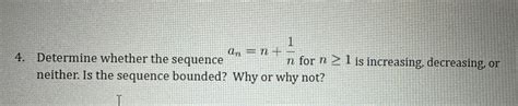 solved determine whether the sequence an n n1 for n≥1 is