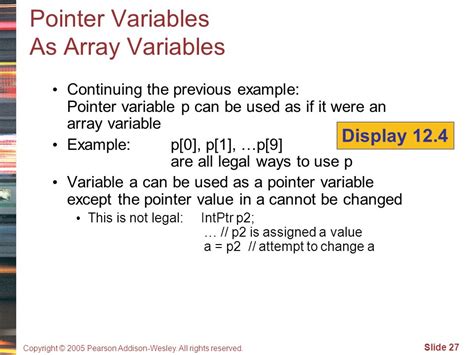 chapter 12 pointers and dynamic arrays copyright © 2005 pearson addison wesley all rights