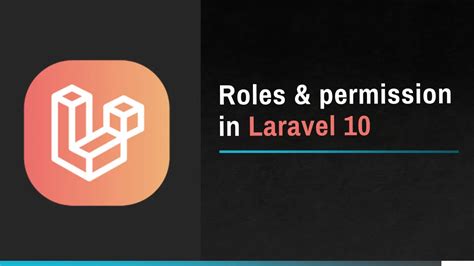 Laravel 10 User Roles Efficient CRUD Multi Role Assignment