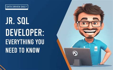 Jr SQL Developer 101 Everything You Need To Know
