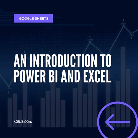 An Introduction To Power BI And Excel Ajelix