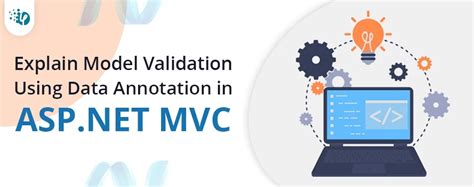 explain model validation using data annotation in asp mvc