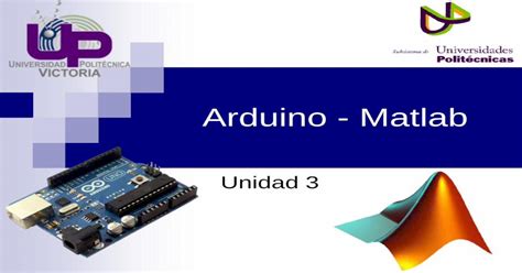 arduino matlab · introducción a la plataforma arduino one entorno de desarrollo diseñada