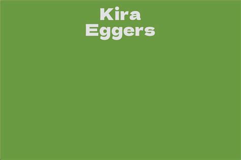 Kira Eggers Facts Bio Career Net Worth Aidwiki