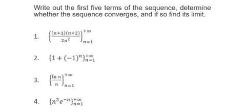 solved write out the first five terms of the sequence