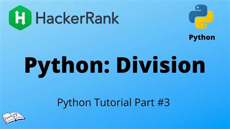 python tutorial 3 python division hackerrank solution youtube