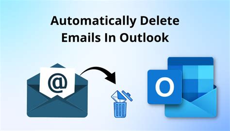 Automatically Delete Emails In Outlook Complete Guide 2024 Mastert